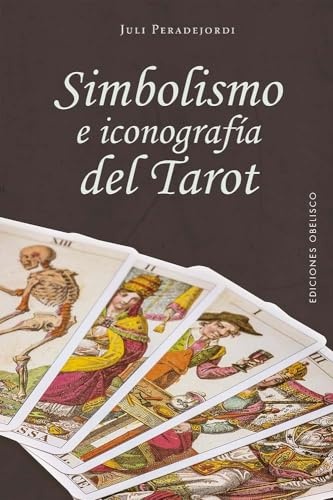 ESOTERISMO : SIMBOLISMO E ICONOGRAFÍA DEL TAROT