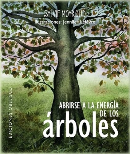 ESOTERISMO : ABRIRSE A LA ENERGÍA DE LOS ÁRBOLES