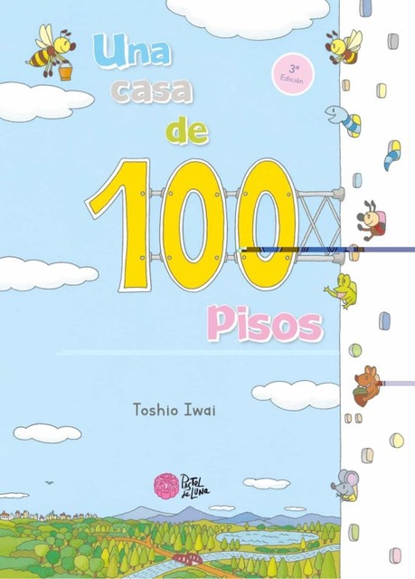 LITERATURA INFANTIL : UNA CASA DE 100 PISOS