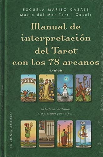ESOTERISMO : MANUAL DE INTERPRETACIÓN DEL TAROT CON 78 ARCANOS