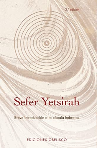 ESOTERISMO : SEFER YETSIRAH. BREVE INTRODUCCIÓN A LA CÁBALA HEBRAICA