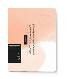 SALUD : CUADERNO DE EJERCICIOS PARA EL CUIDADO DE LA SALUD MENTAL